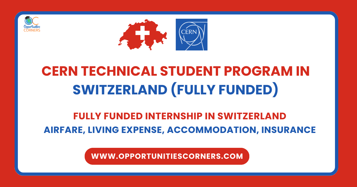 CERN Technical Student Program 2026 In Switzerland (Fully Funded ...