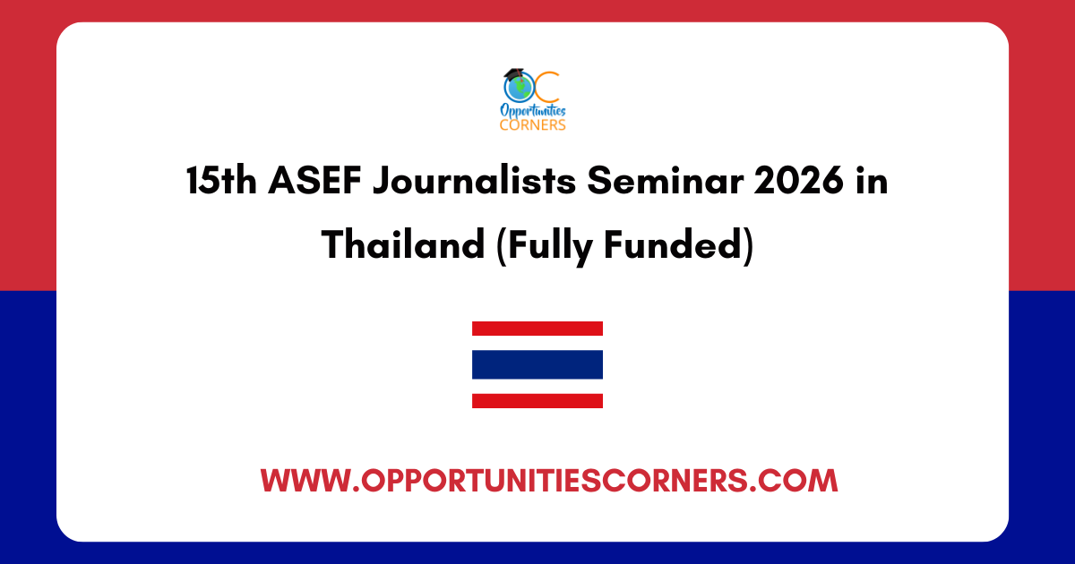 15th ASEF Journalists Seminar 2026 In Thailand (Fully Funded ...